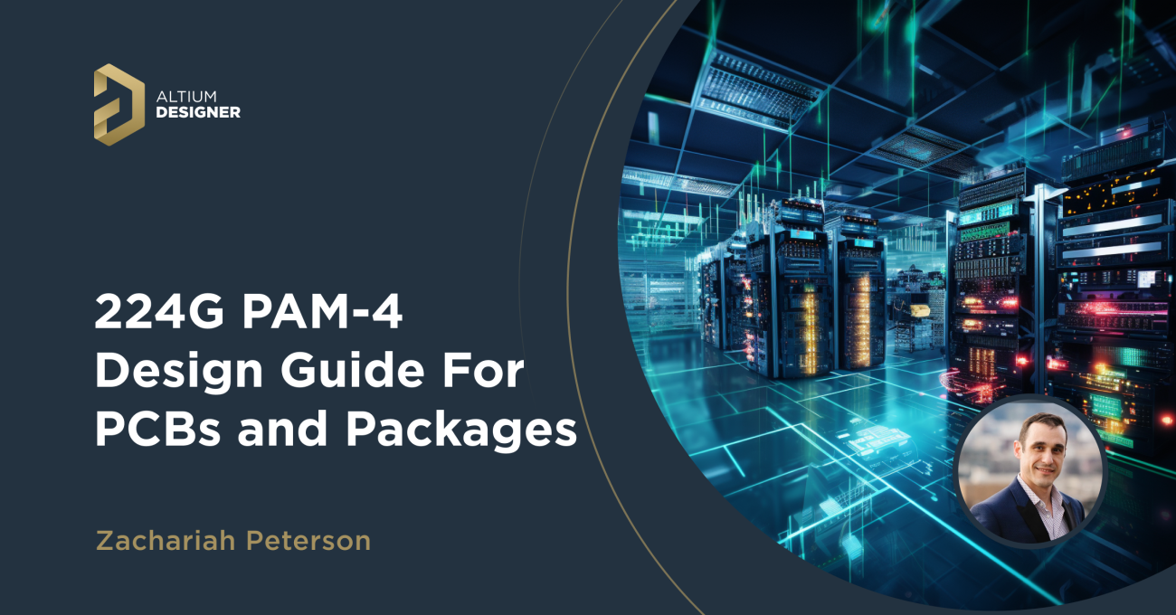 PCB和封装设计，适用于224G PAM-4信道